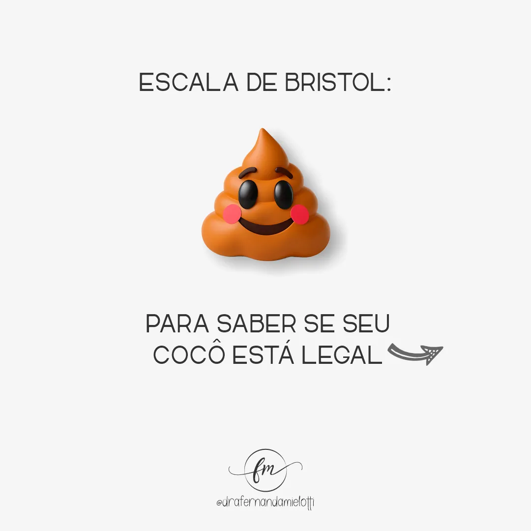 Escala de Bristol: para saber se seu cocô está legal • Dra Fernanda ...